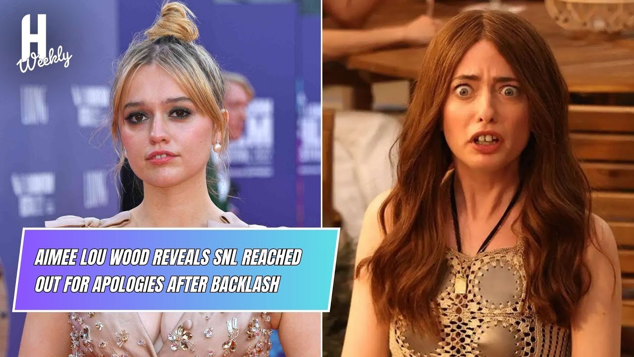 Aimee Lou Wood reveals SNL reached out for apologies after backlash ...
