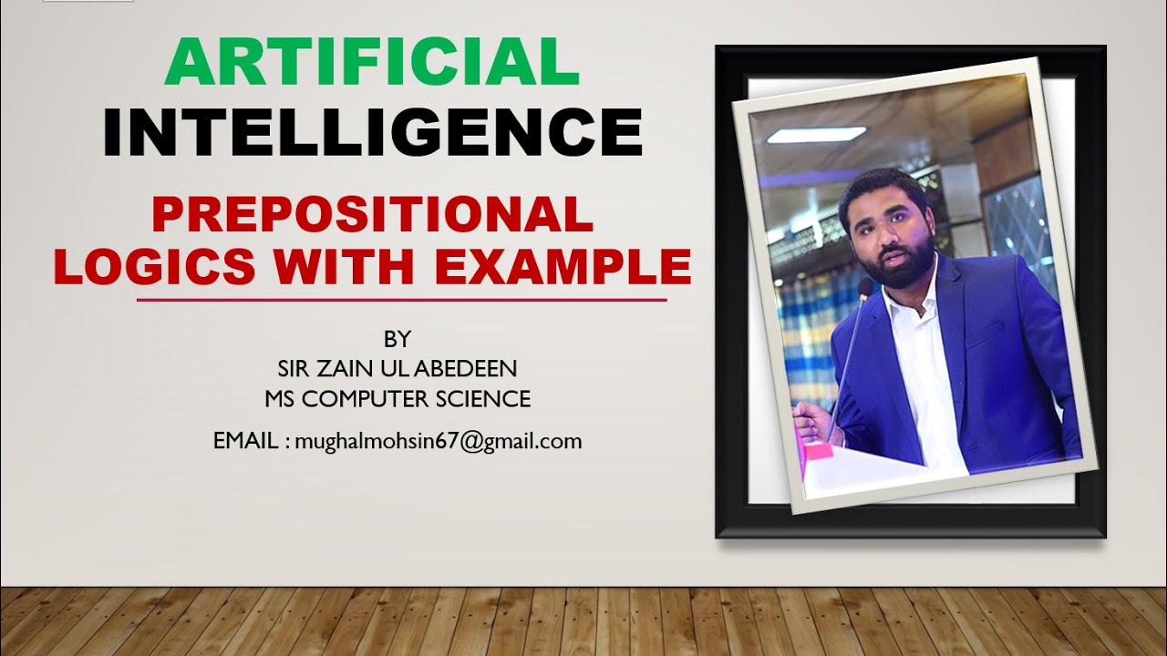 Prepositional Logic in Artificial Intelligence with examples ...