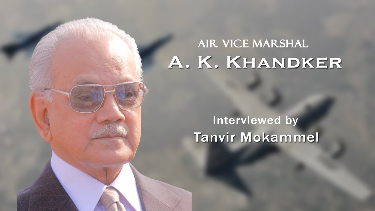 Interview of Air Vice Marshal A. K. Khandker shot for Tanvir Mokammel's ...