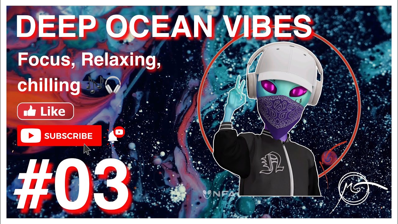 DEEP OCEAN VIBES / musica para relajarse, trabajar, meditar y de ...