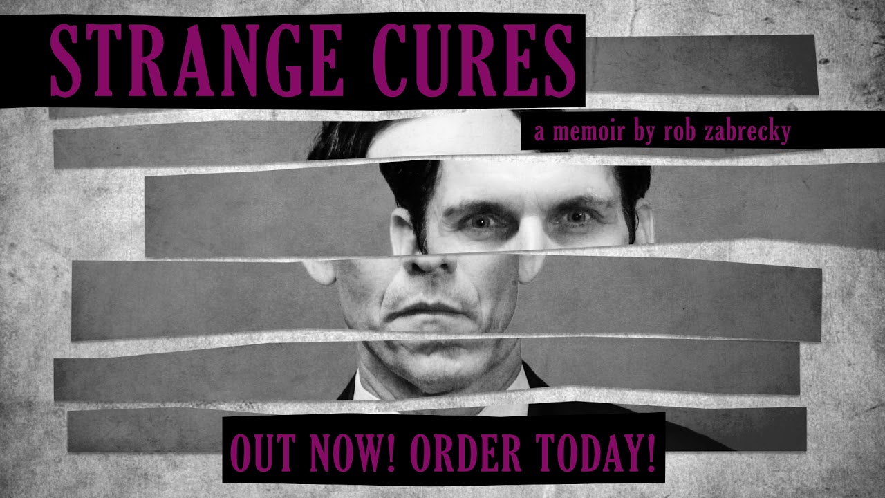 Rob Zabrecky "Strange Cures" Promo - YouTube