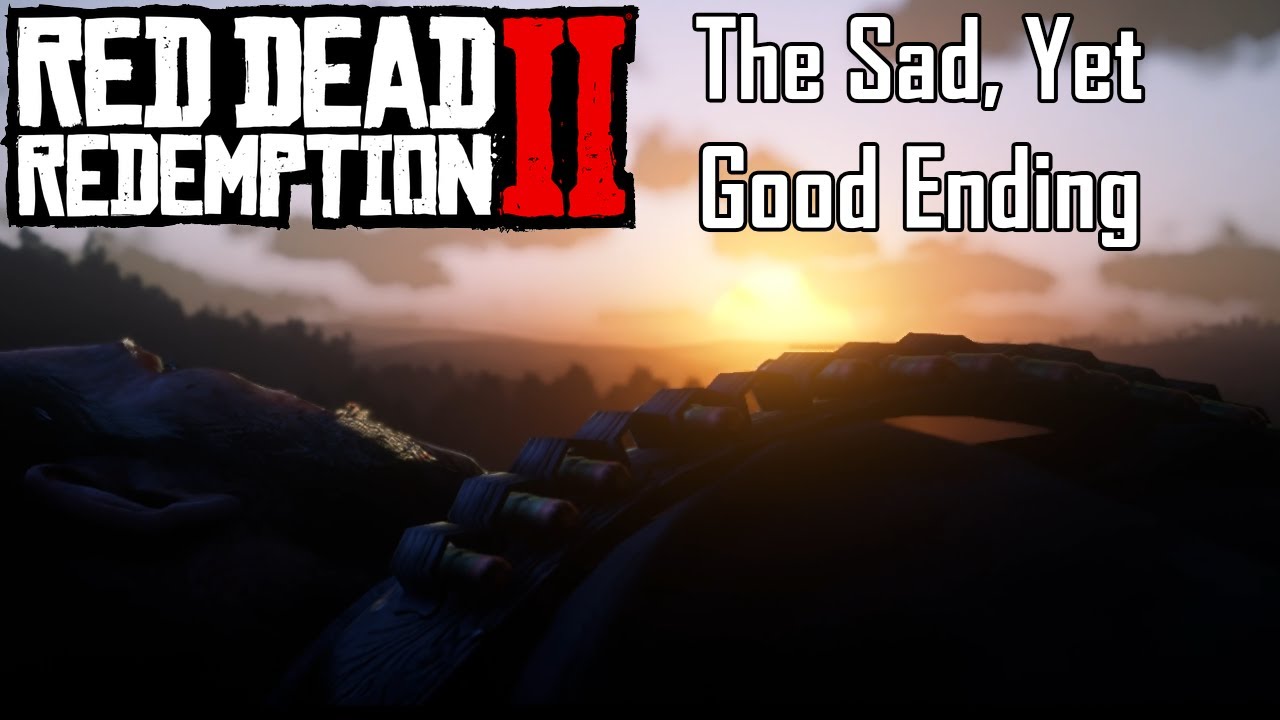the good, but sad ending - Red Dead Redemption 2 - YouTube