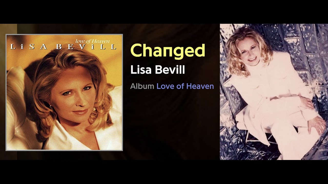 LISA BEVILL - “Changed” - YouTube Music