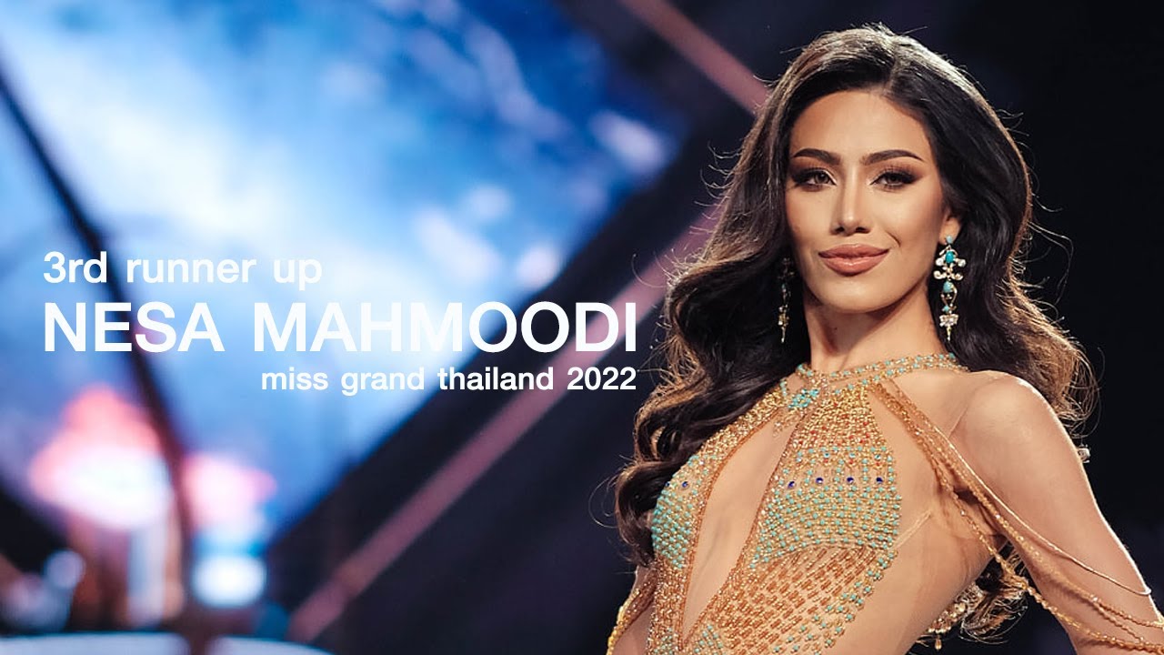 Nesa Mahmoodi (หนูดี) l 3rd runner up l miss grand thailand 2022 - YouTube