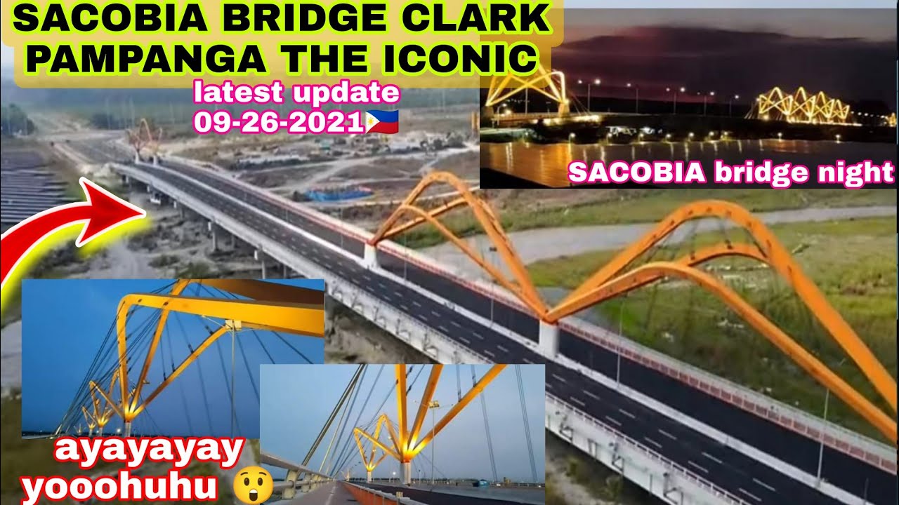 SACOBIA THE ICONIC BRIDGE / CLARK 🏙️🇵🇭CITY PAMPANGA PHILIPPINES 🇵🇭😲 ...