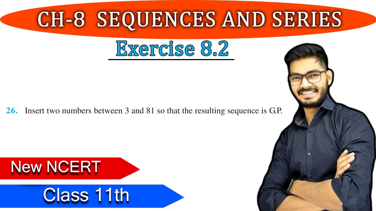 Class 11 || Question 26 Ex 8.2 of Sequence and Series Chapter 8 ...
