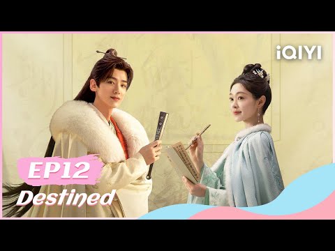 【FULL】长风渡 EP12：Gu Jiusi Learned to do Business with Liu Yuru🤩 | Destined | iQIYI Romance