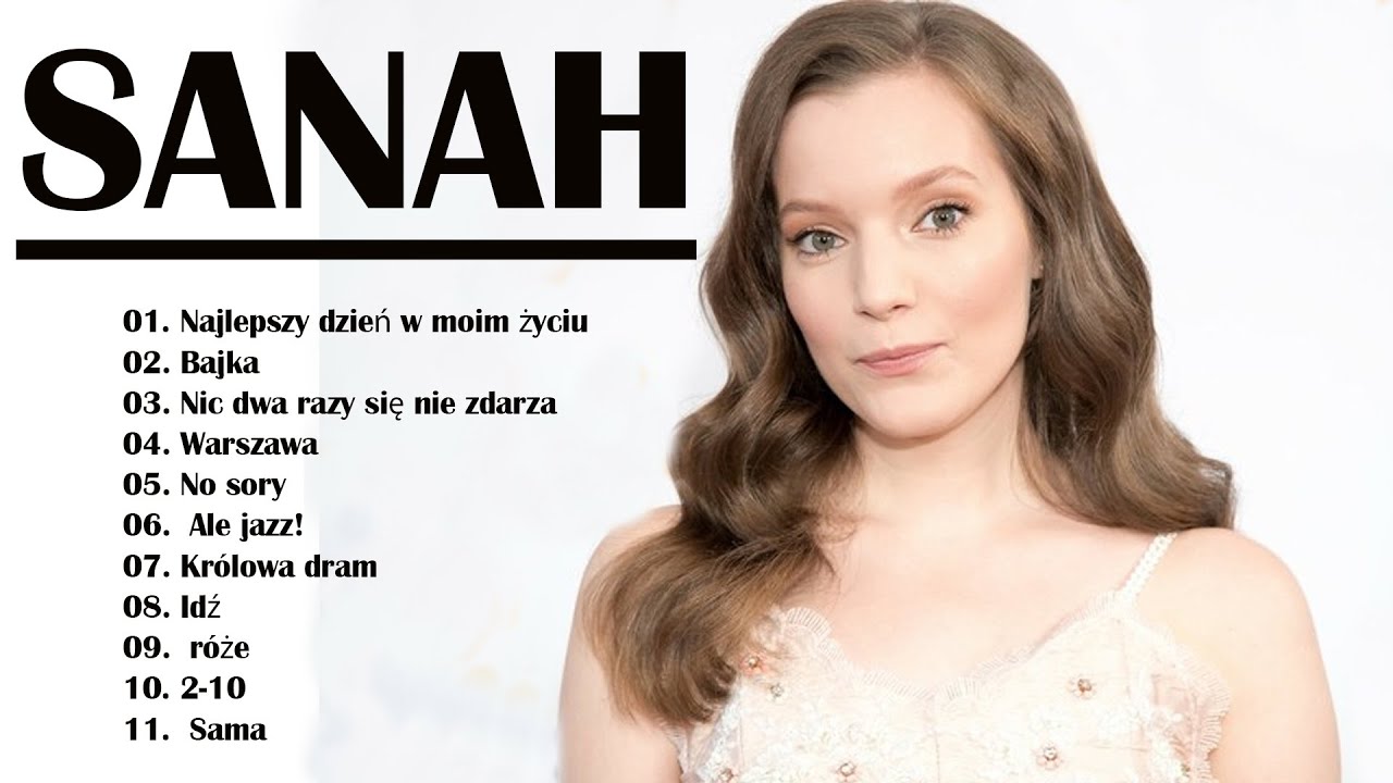Sanah Najlepsze Hity 💖 SANAH Popularne Piosenki - YouTube