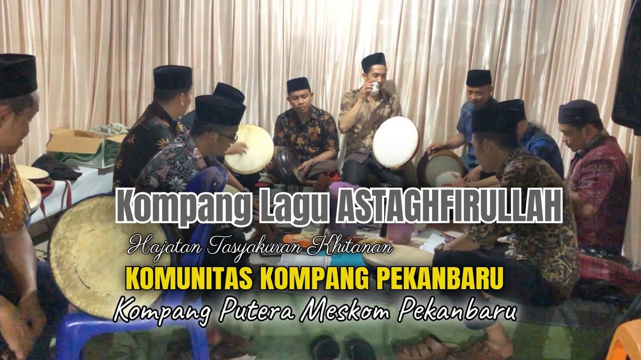 kompang lagu astaghfirullah | Komunitas kompang pekanbaru - YouTube