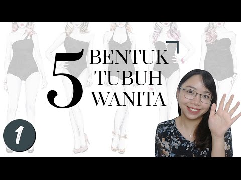 5 KATEGORI BENTUK TUBUH WANITA