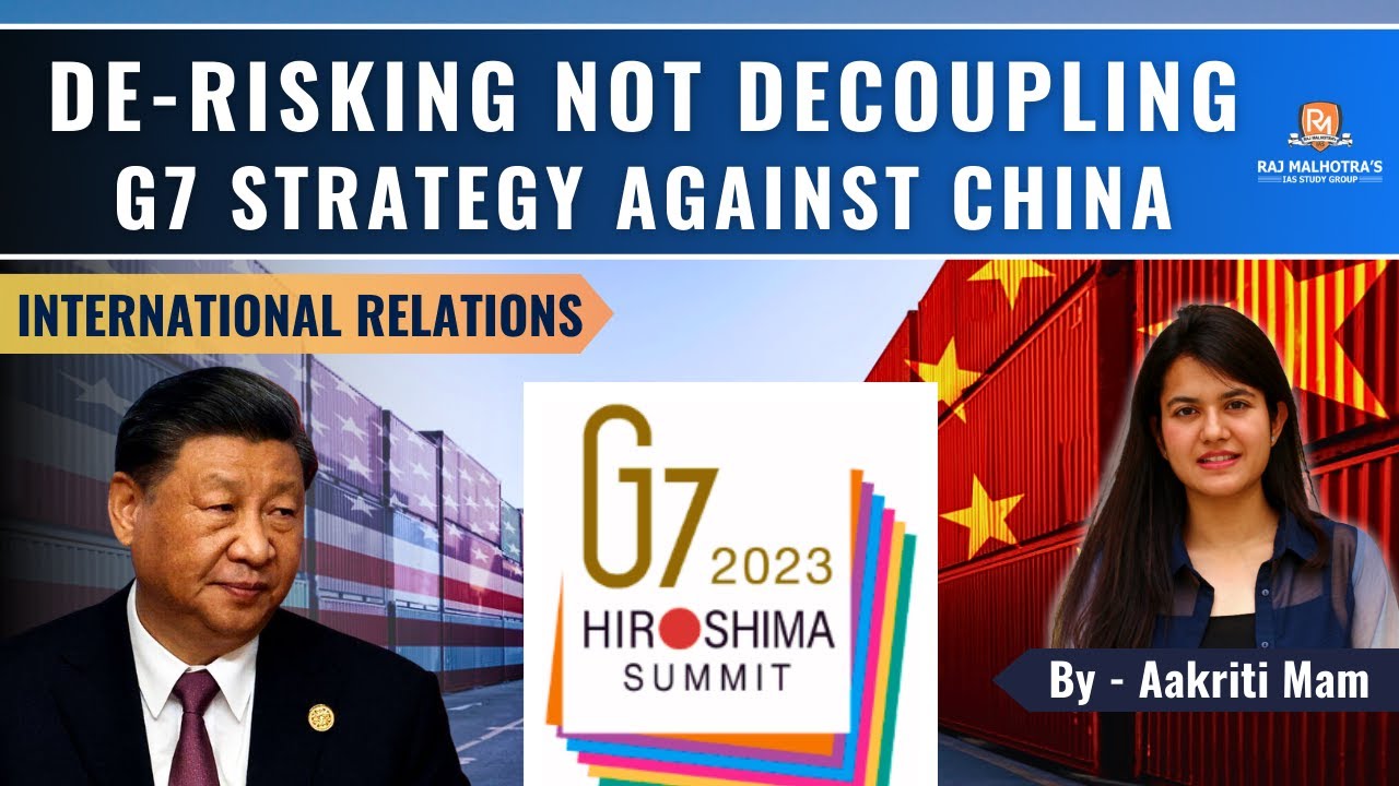 De-Risking not Decoupling - G7 Strategy against China | International ...