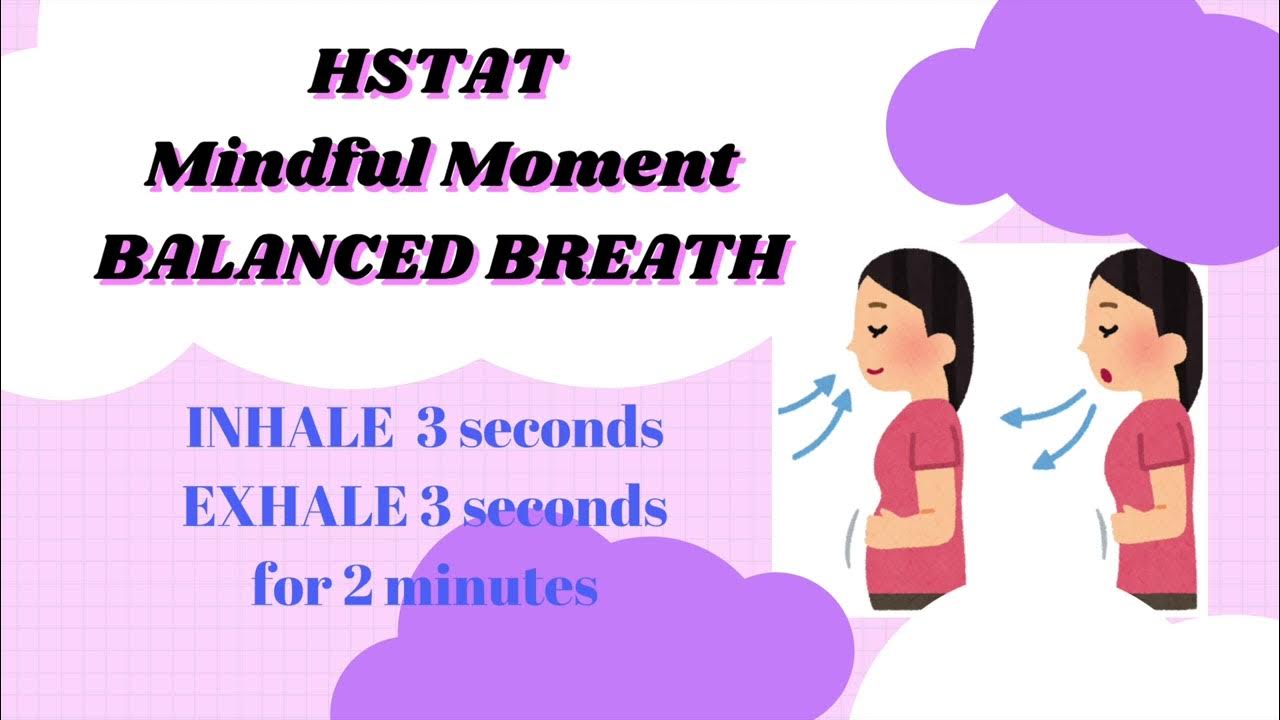 HSTAT Mindful Moment - Balanced Breath - YouTube