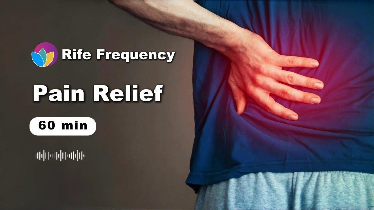Rife Frequency for Pain Relief | Fast and Natural Support - YouTube