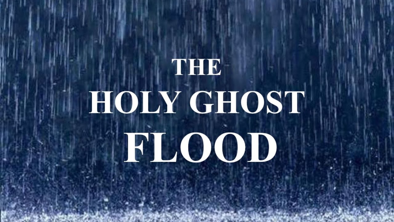 The Holy Ghost Flood // Rev. Derald Weber // November 5, 2023 - YouTube
