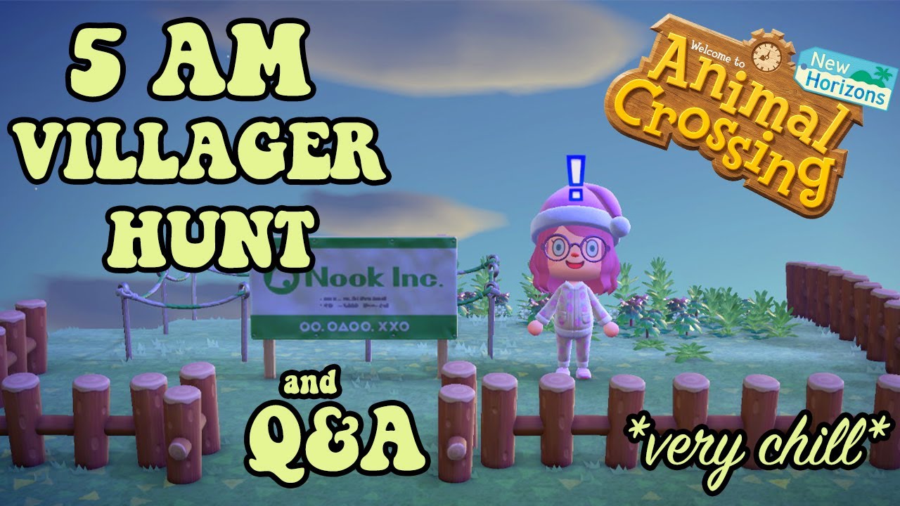 Cozy Vibes 5am Villager Hunt | Animal Crossing New Horizons! - YouTube