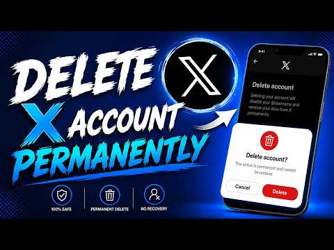 How to Delete Your X Account Permanently? (2026 New Way)