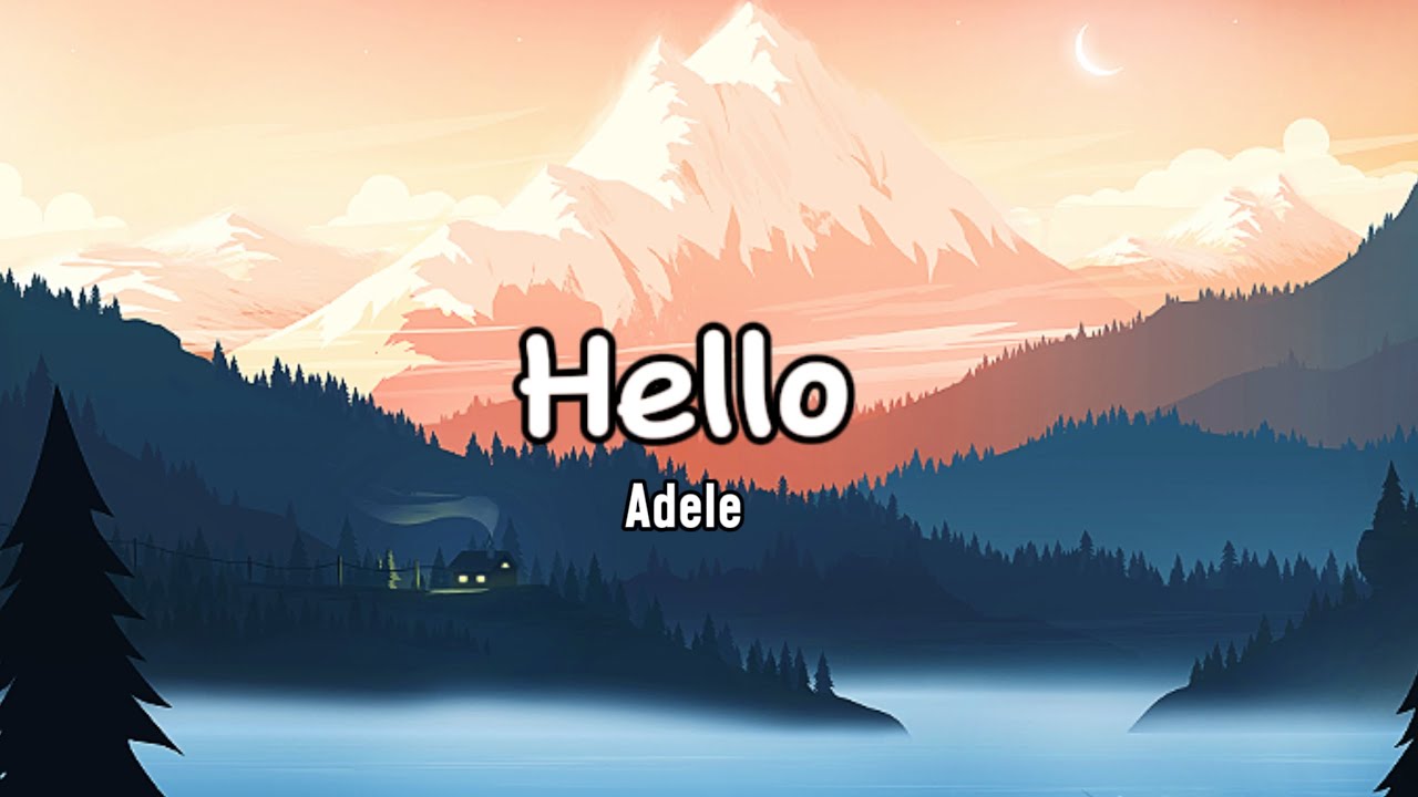 Hello - Adele (Lyrics) - YouTube