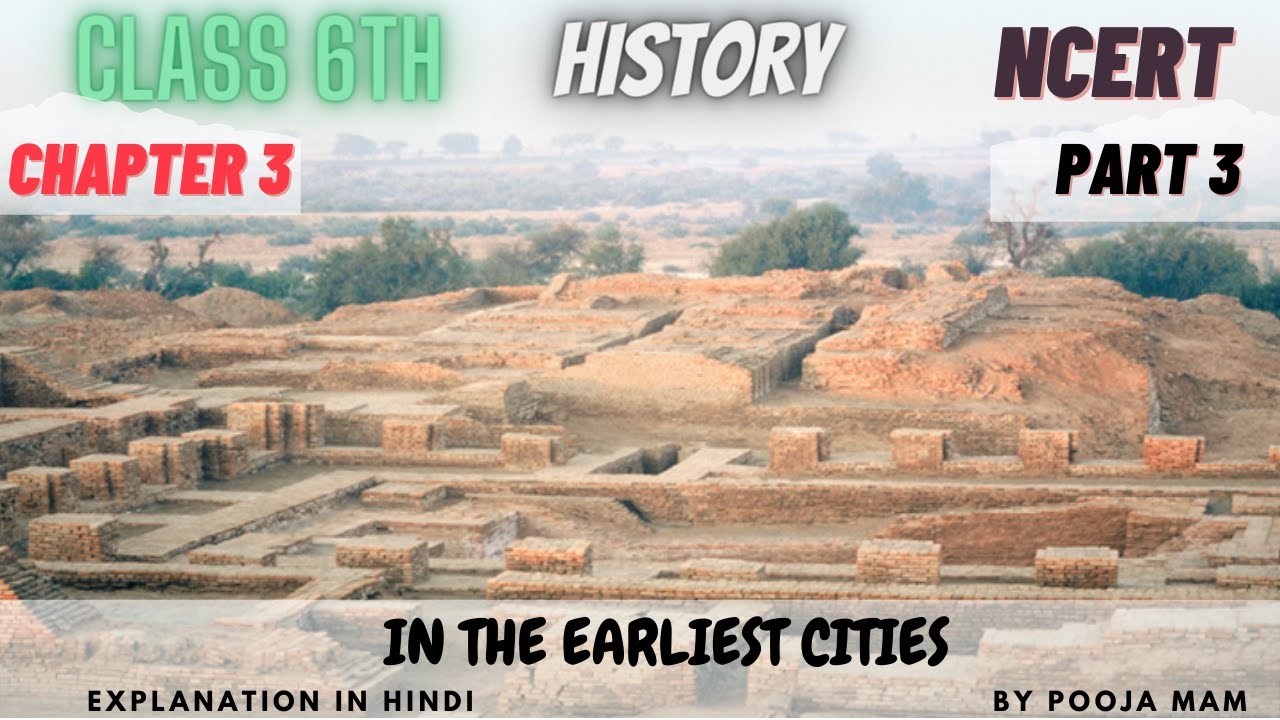 Class 6th History IN THE EARLIEST CITIES Chapter 3 Part 3 class-6th-history-in-the-earliest-cities-chapter-3-part-3