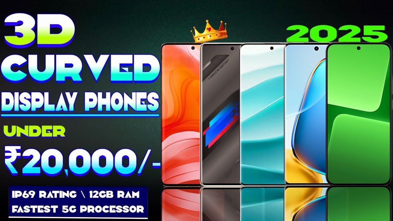 IP69 Rating| Top 7 Curved Display Phone Under 20000| Flagship Chipset ...
