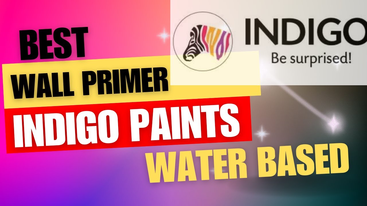 Indigo Paints Wall primer All Series|सबसे बेहतरीन|Wall Primer| # ...