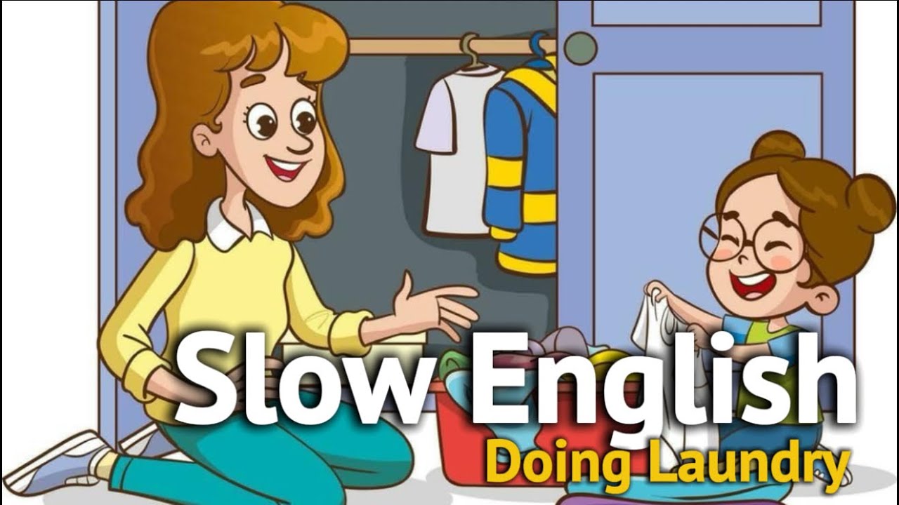 Doing Laundry | Slow Listening & Speaking Practice for Beginners - YouTube