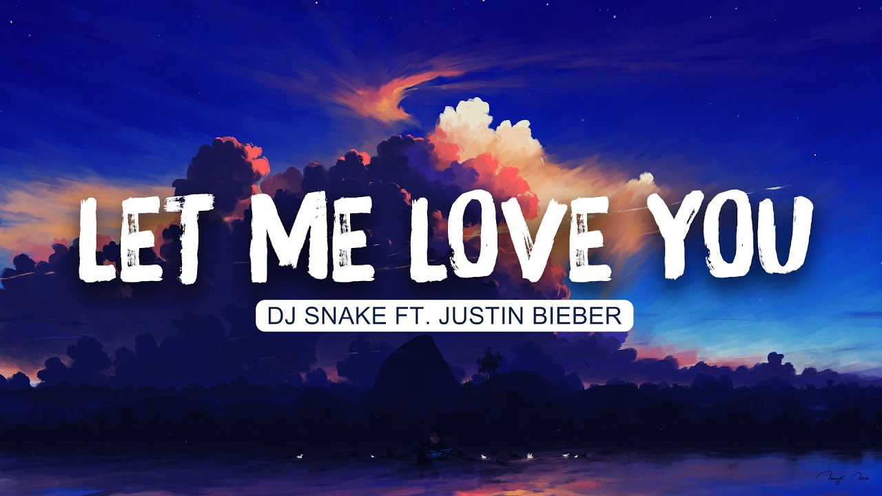 ☁ DJ Snake ft. Justin Bieber - Let Me Love You (Lyrics) | Passenger ...