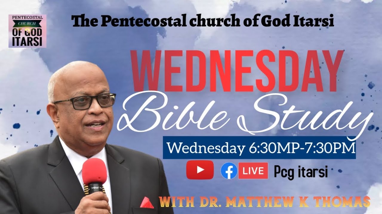 Wednesday Bible study 19/03/2025 #PcgItarsi/pas Dr. Matthew K.Thomas ...