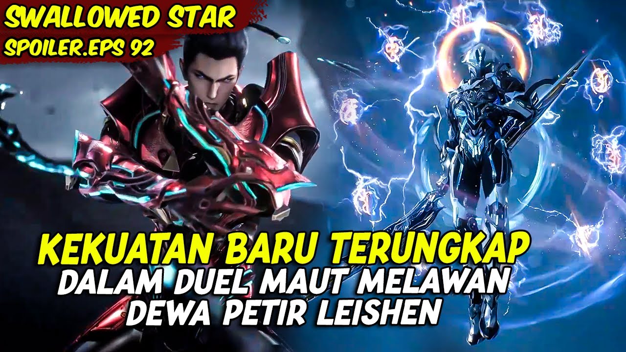 EPISODE 92 SPOILER | SWALLOWED STAR | KEKUATAN LUO FENG LEBIH MENAKUTKAN DARI DEWA PETIR LEI ...