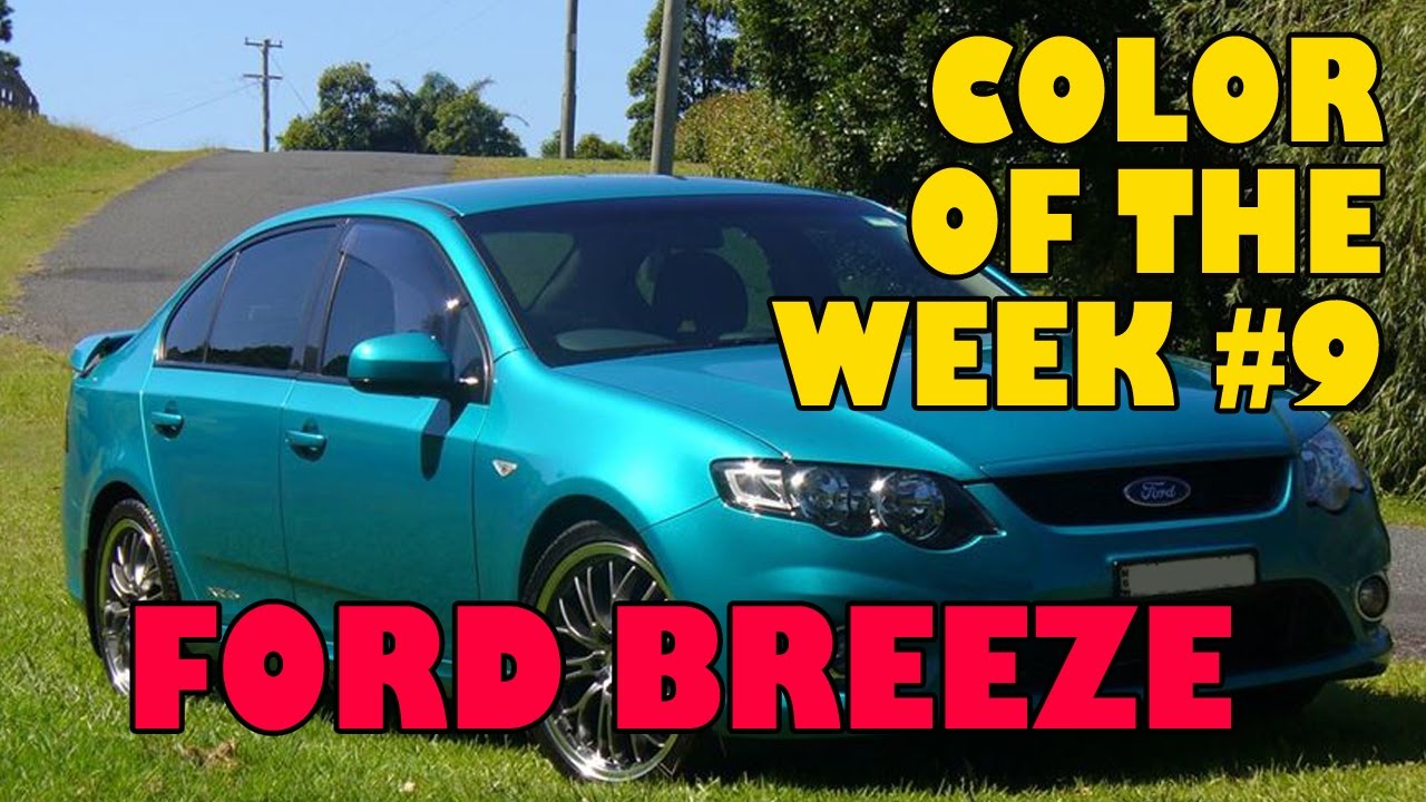 Ford Breeze Color Of The Week #9 - YouTube