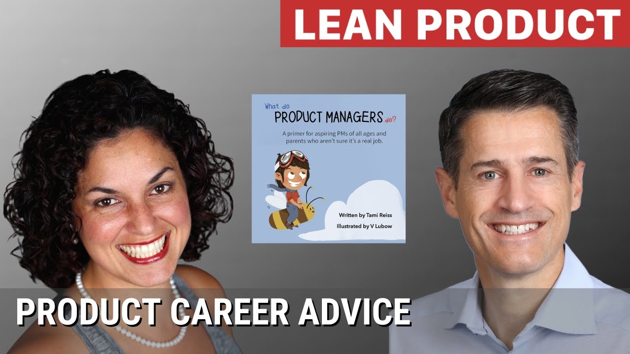 Tami Reiss and Dan Olsen on Product Career Advice at Lean Product ...
