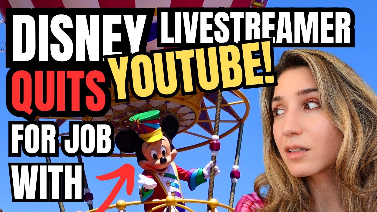Disney Live Streamer QUITS Youtube For Disney Job Approval - YouTube