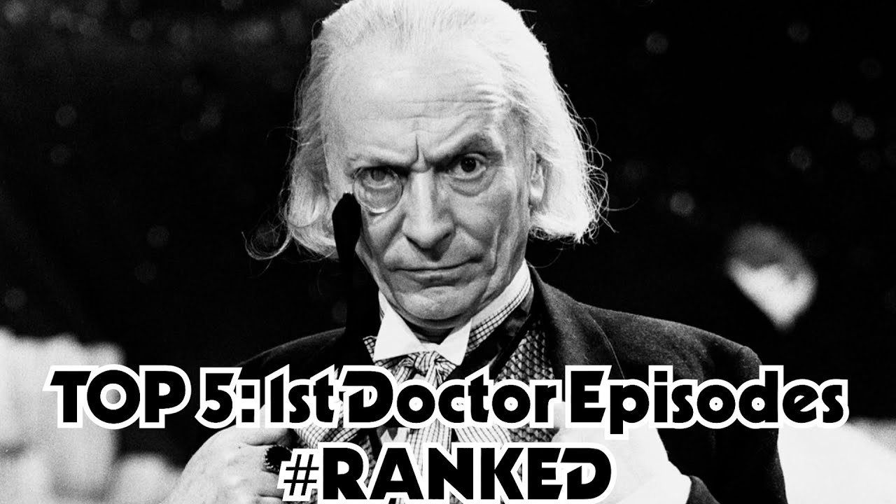Top 5 First Doctor Stories Ranked! - YouTube