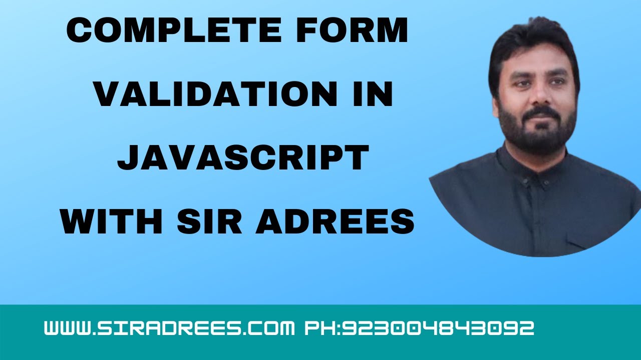 Complete form validation in Javascript with Sir Adrees - How to ...