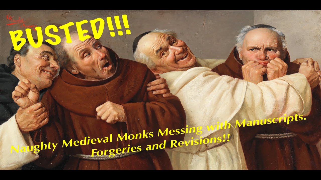 Busted!! Naughty Medieval Monks Messing with Manuscripts! Forged and ...