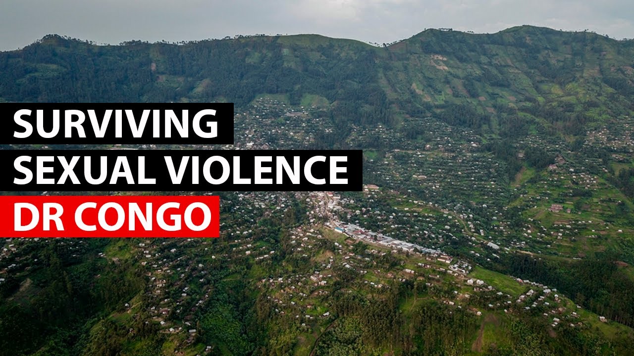 DRC | "Victims twice over" - surviving sexual violence in Democratic ...