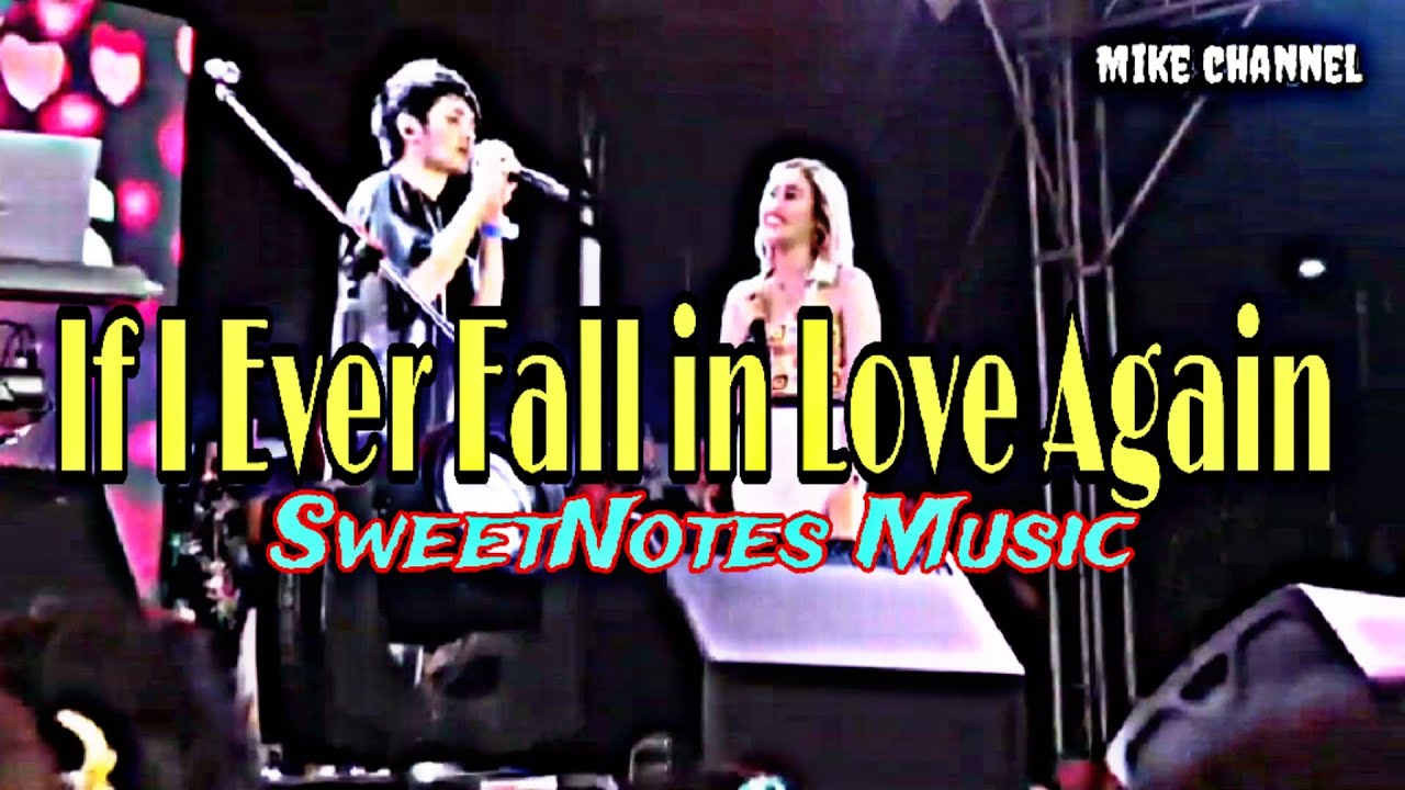 IF I EVER FALL IN LOVE AGAIN - SWEETNOTES MUSIC LILA BOHOL CONCERT Mike ...