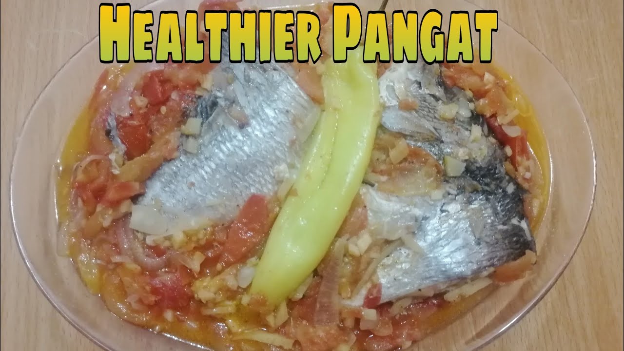 HEALTHIER PANGAT RECIPE/HEALTHIER SEA BREAM FISH RECIPE/HEALTHIER STEAM ...