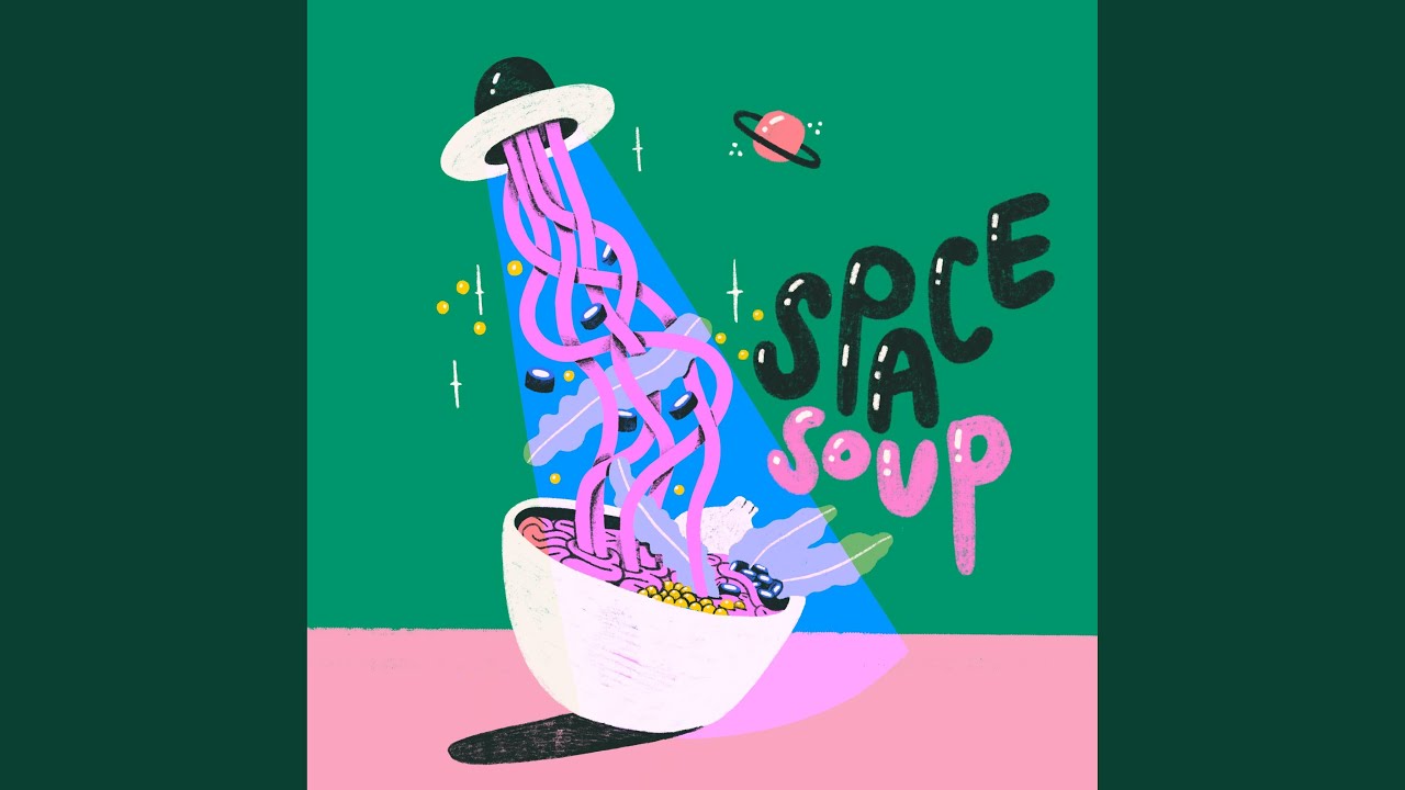 Space Soup - YouTube