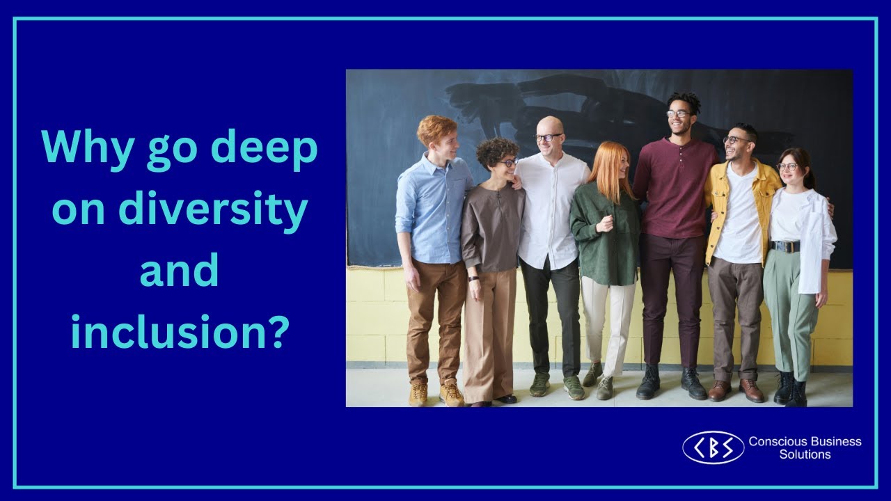 Why go deep on diversity and inclusion - YouTube