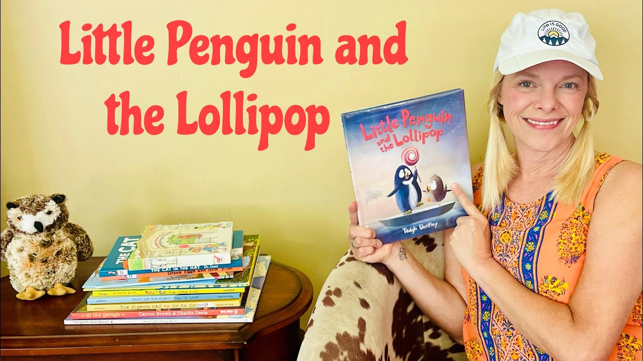 Kids Books Read Aloud- Little Penguin and the Lollipop by Tadgh Bentley ...