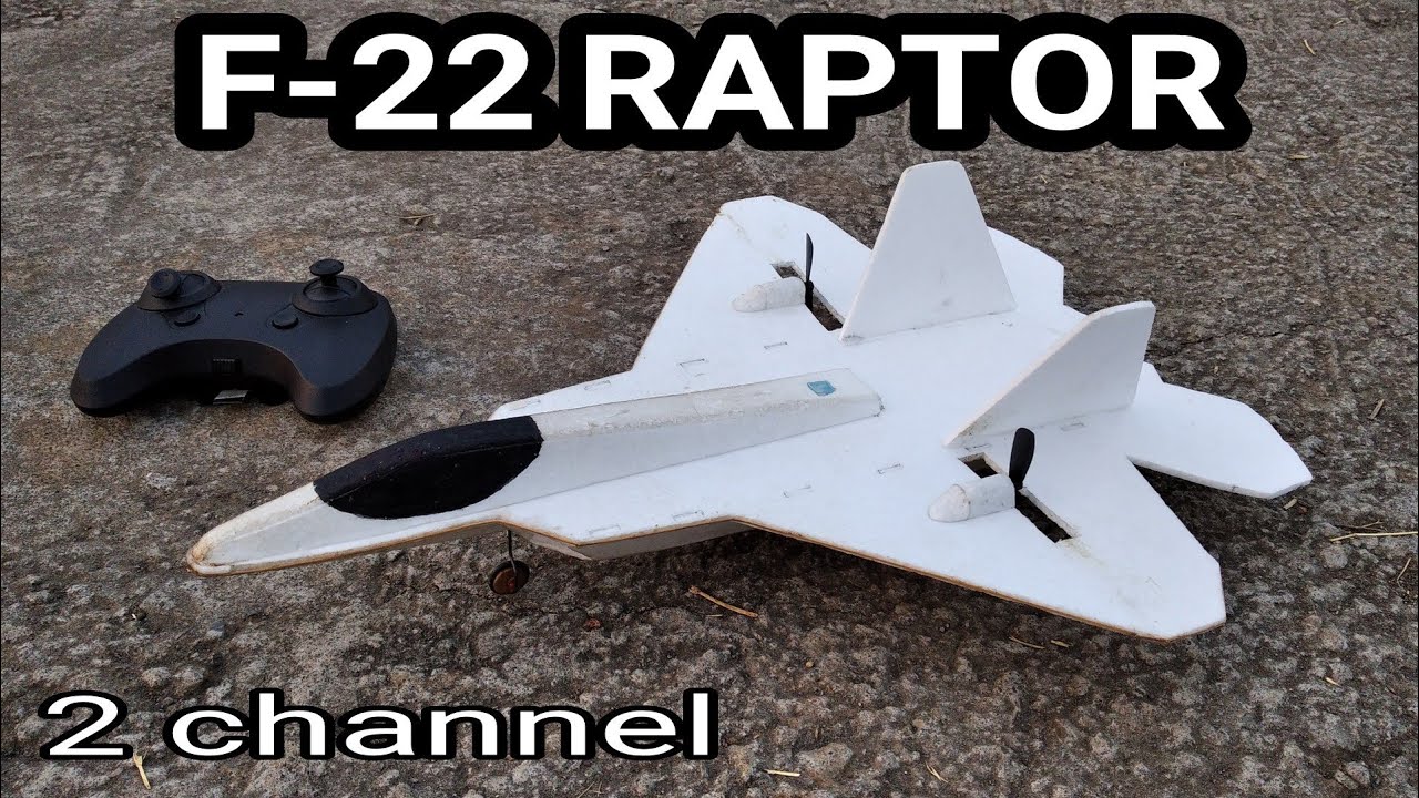 Homemade F-22 RAPTOR _2 CH RC plane - YouTube