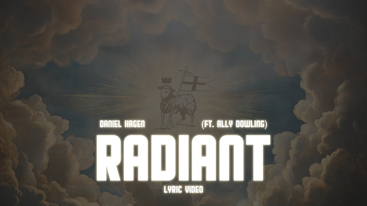 Daniel Hagen - Radiant (ft. Ally Dowling) (Lyric Video) - YouTube
