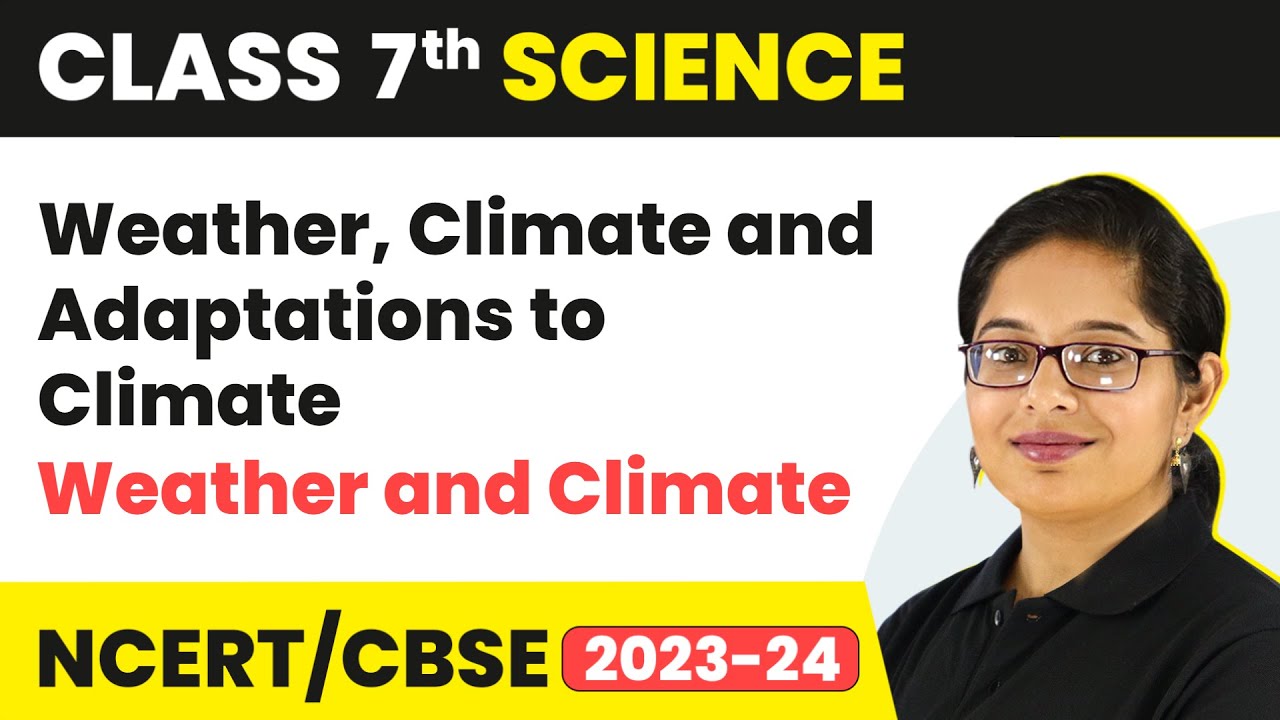 Weather And Climate Weather Climate Adaptations To Climate Class weather-and-climate-weather-climate-adaptations-to-climate-class