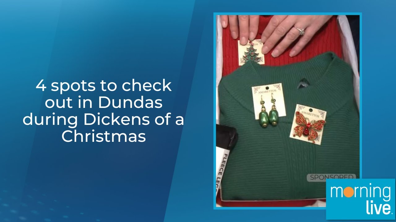 4 spots to check out in Dundas during Dickens of a Christmas - YouTube