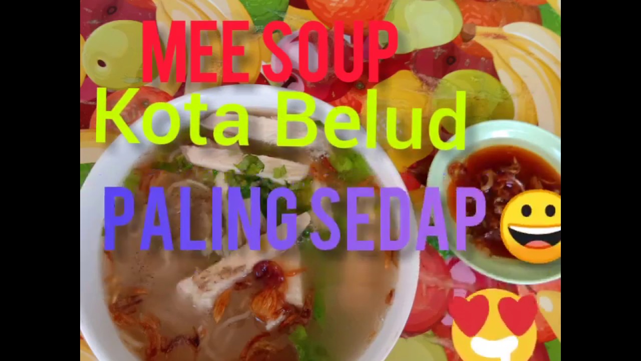 Mee Soup, Kota Belud Paling Sedap 😋😋 - YouTube