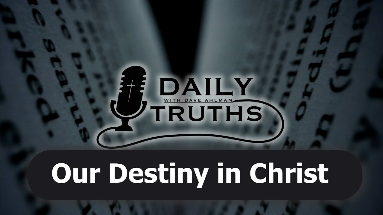 Our Destiny in Christ | DT Special - YouTube