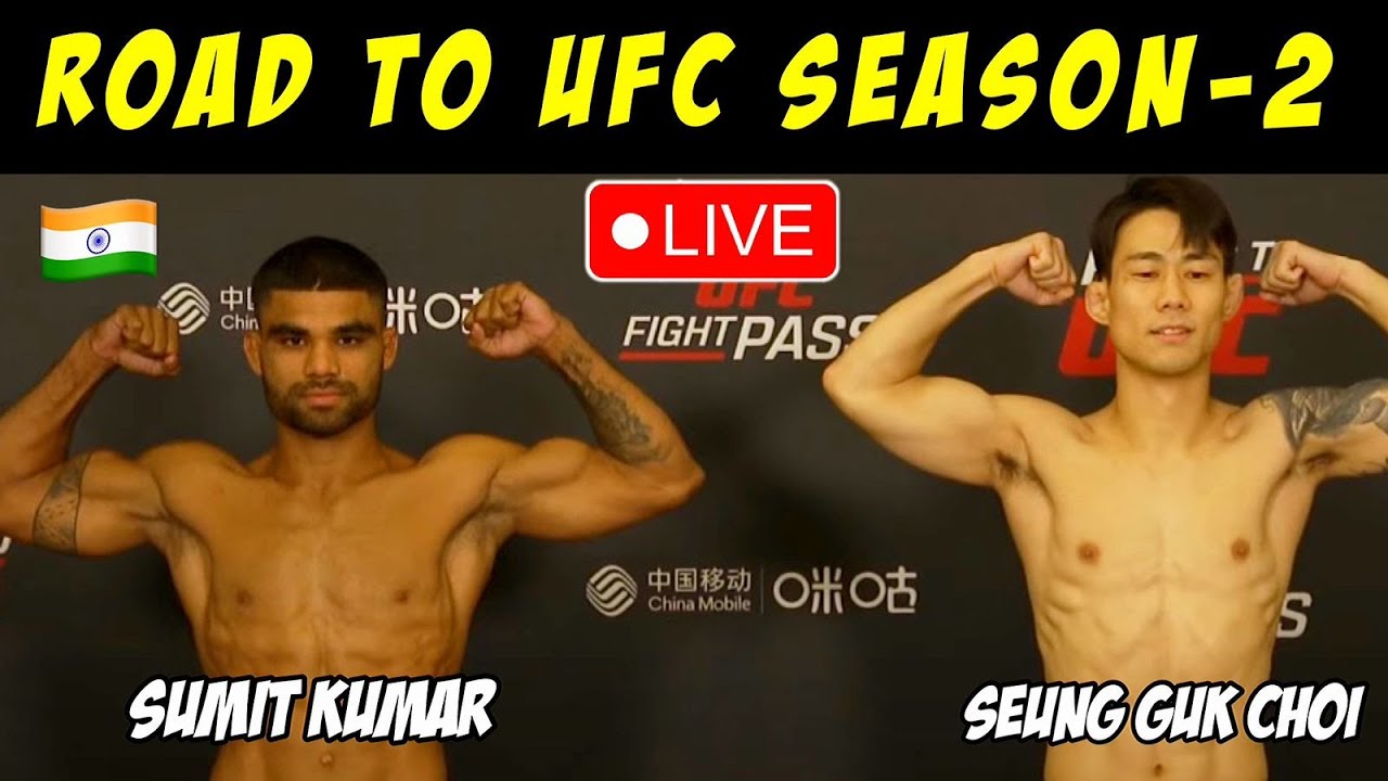 🔴LIVE: SUMIT KUMAR 🇮🇳 VS SEUNG GUK CHOI 🇰🇷 ROAD TO UFC SEASON 2 ...