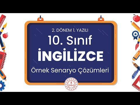 10. Sınıf İngilizce 2. Dönem 1. Yazılı Örnek Senaryo Çözümleri