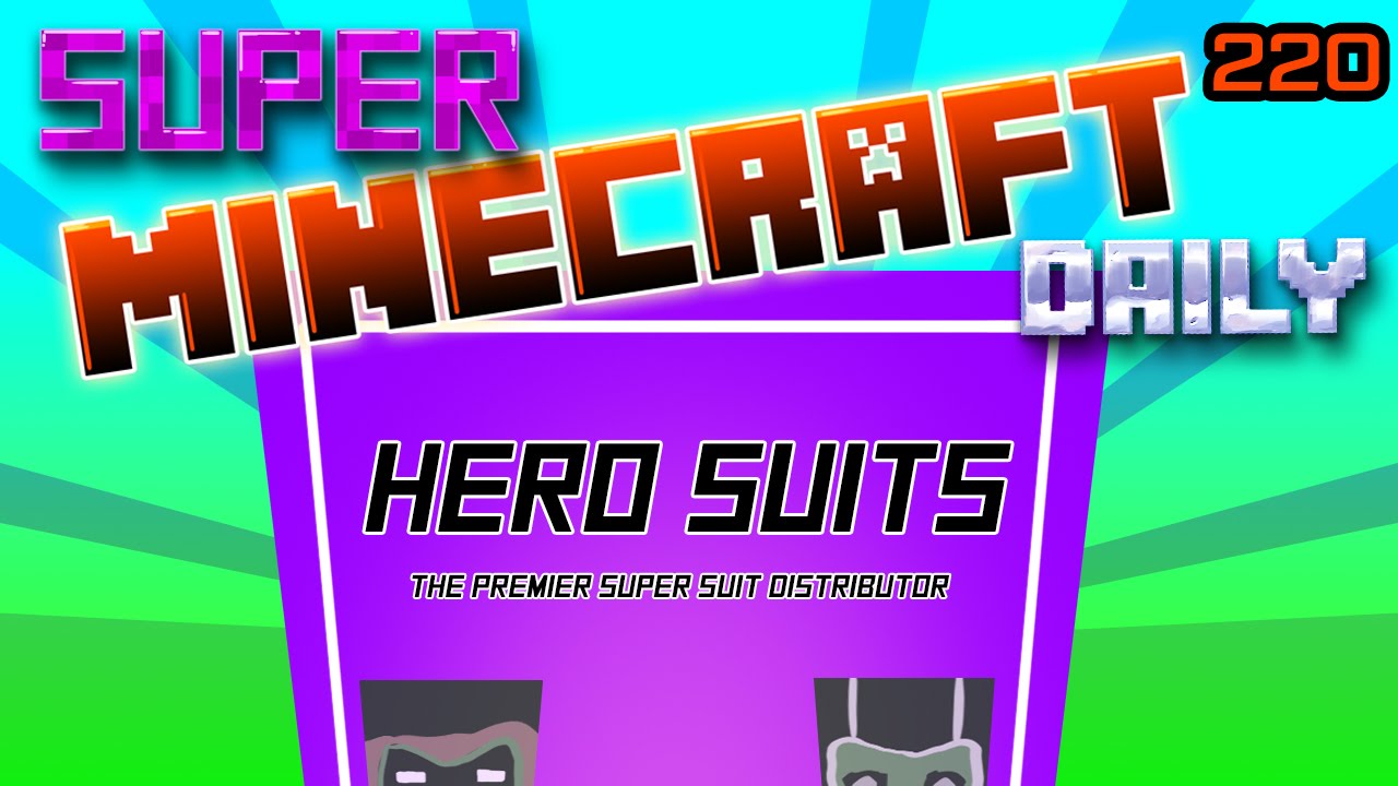 20 New Super Suits!? | Super Minecraft Daily | Ep.220 - YouTube