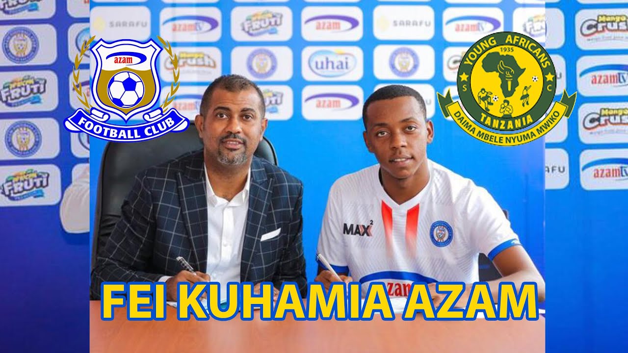 UTAMBULISHO WA FEISAL SALUM 'FEI TOTO' NDANI YA AZAM FC KUTOKA YANGA SC ...
